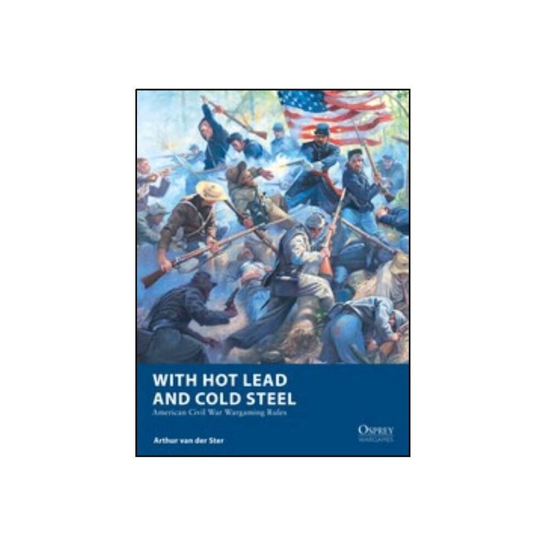 Buy Osprey w/ Hot Lead & Cold Steel American Civil War Gaming Rule ...