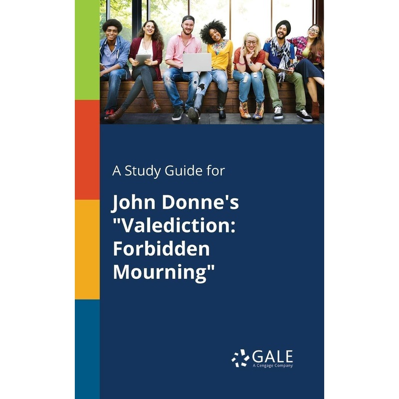 Buy A Study Guide for John Donne's Valediction: Forbidden Mourning ...