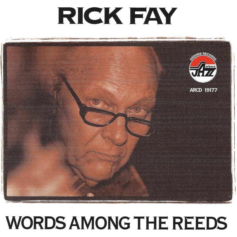 Buy Arbors Records Rick Fay Words Among The Reeds (2008) CD, Album ...