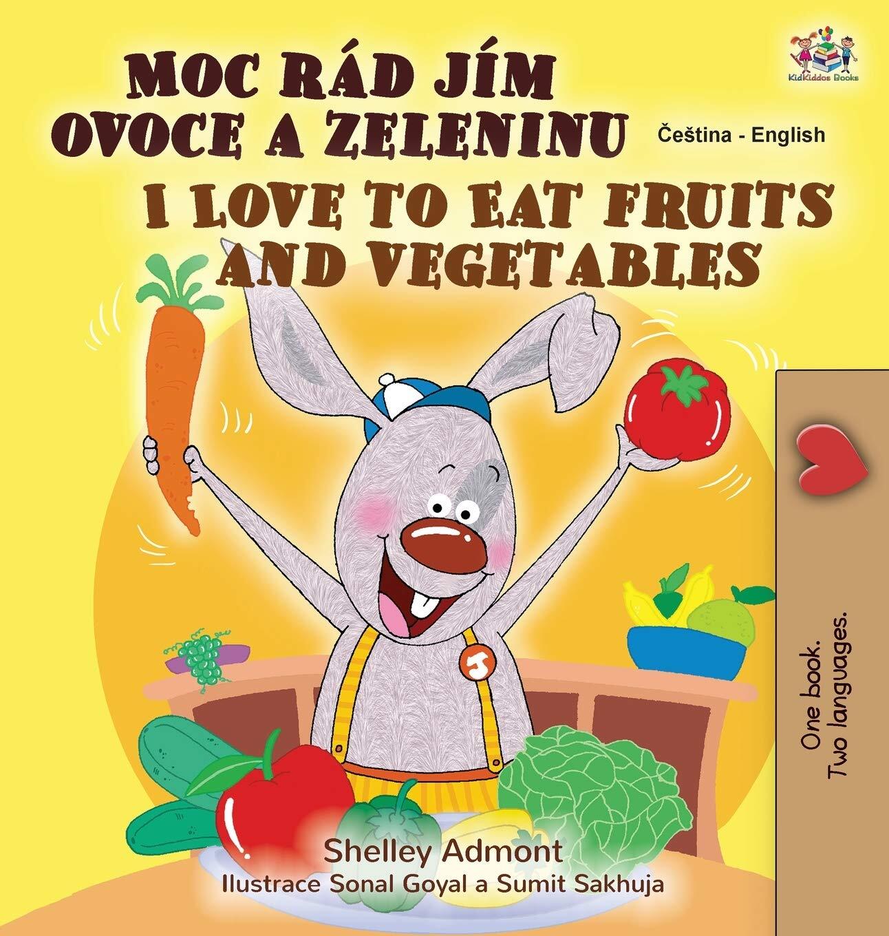 Buy I Love to Eat Fruits and Vegetables (Czech English Bilingual Book ...