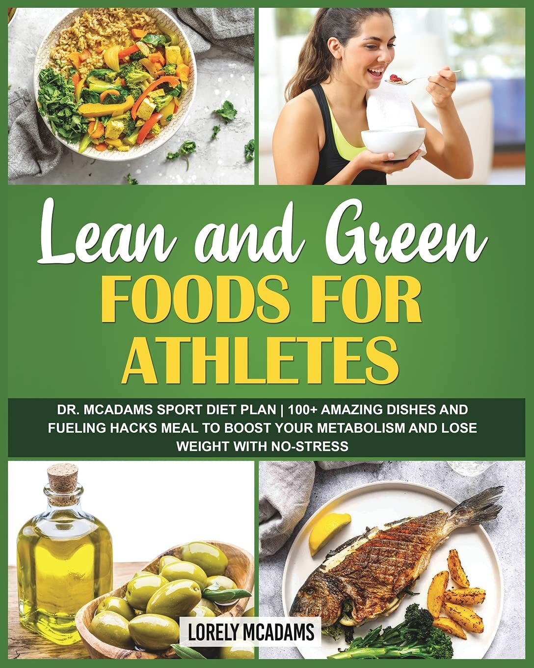 Buy Lean and Green Foods for Athletes - Dr. McAdams Sport Diet Plan ...