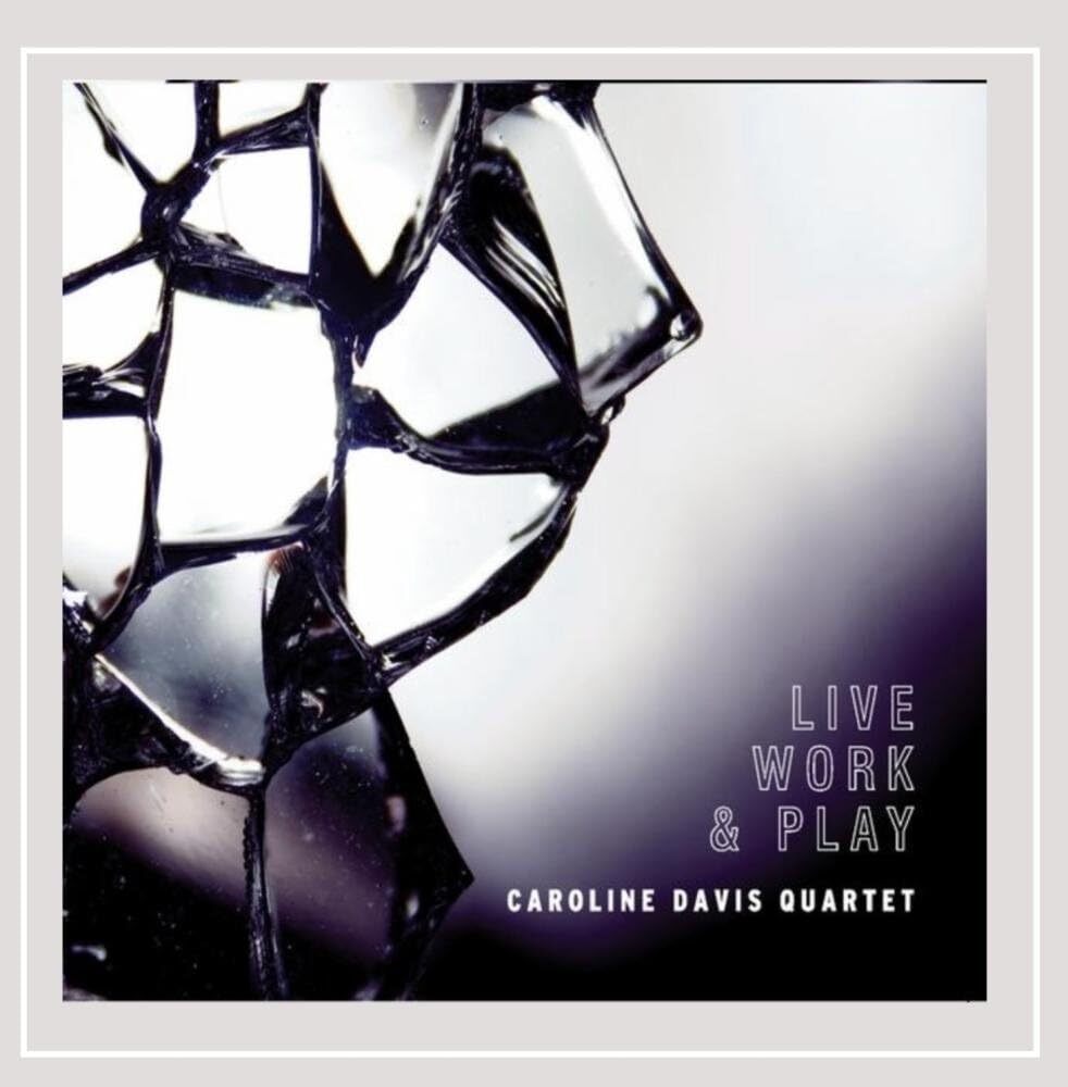 Buy Live Work & Play - Caroline Davis Quartet CD - MyDeal Australia