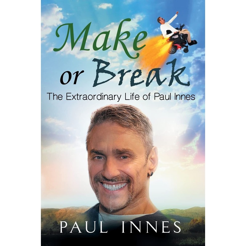 Buy Make or Break: The Extraordinary Life of Paul Innes - Paul Innes ...