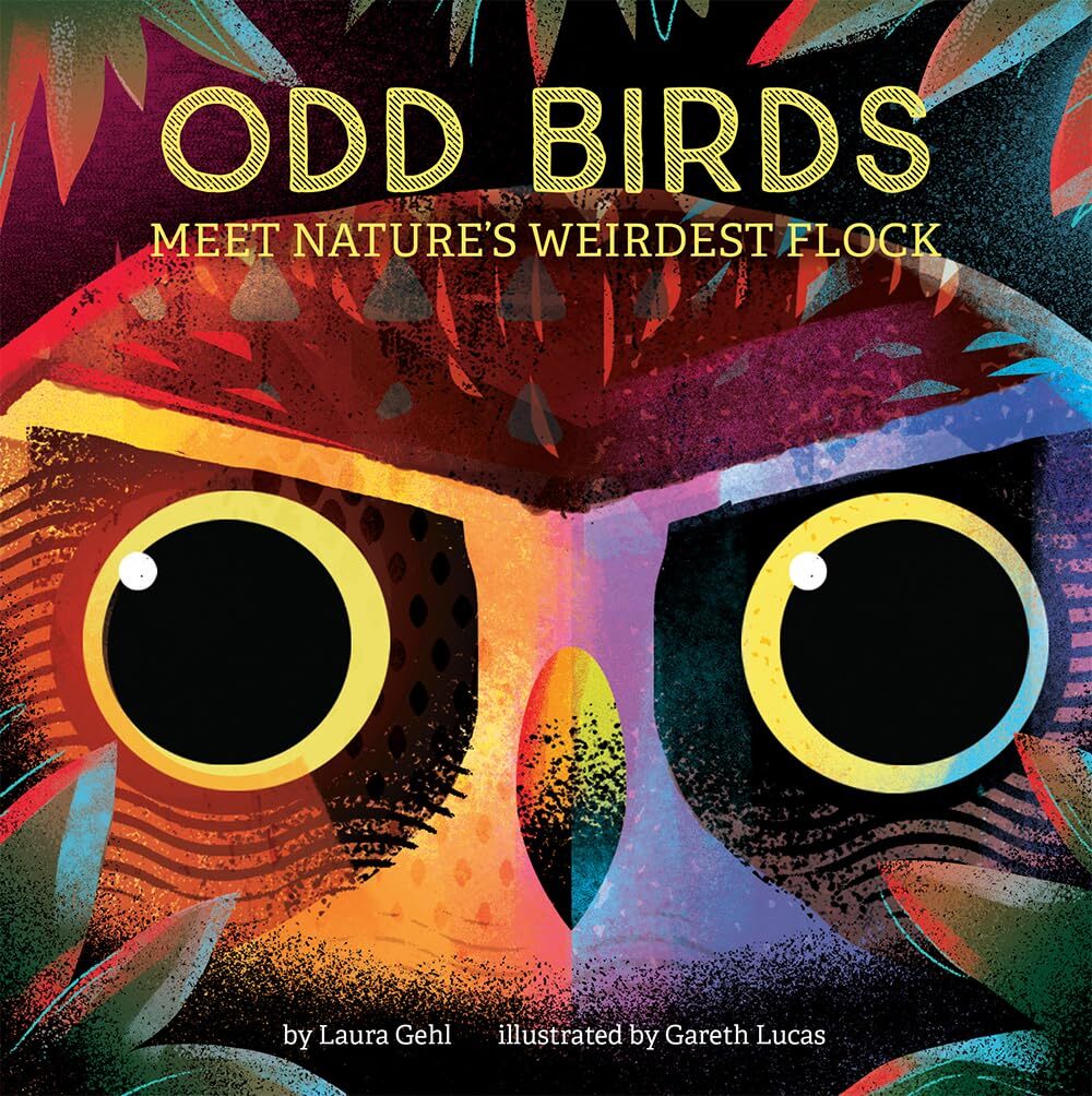 Buy Odd Birds:Meet Natures Weirdest Flock - Laura Gehl - MyDeal Australia