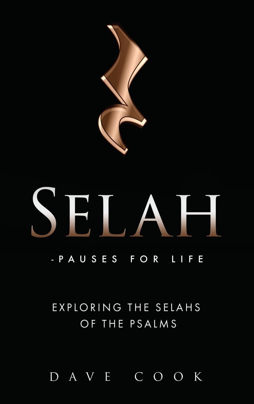 Buy Selah - Pauses for Life: Exploring the Selahs of the Psalms - Dave ...