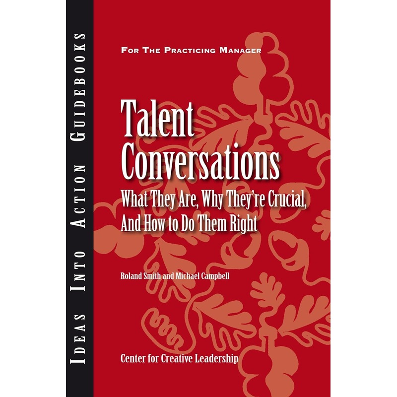 Buy Talent Conversations: What They Are, Why Theyre Crucial, and How To ...