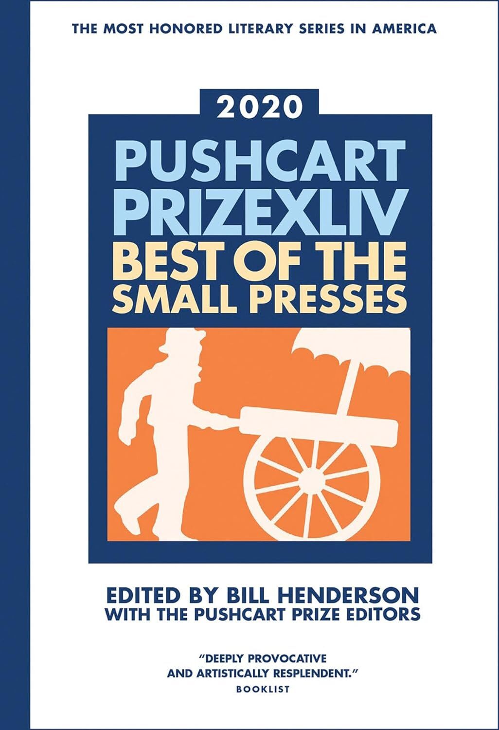 Buy The Pushcart Prize XLLV: Best of the Small Presses 2020 Edition - Bill Henderson - MyDeal ...
