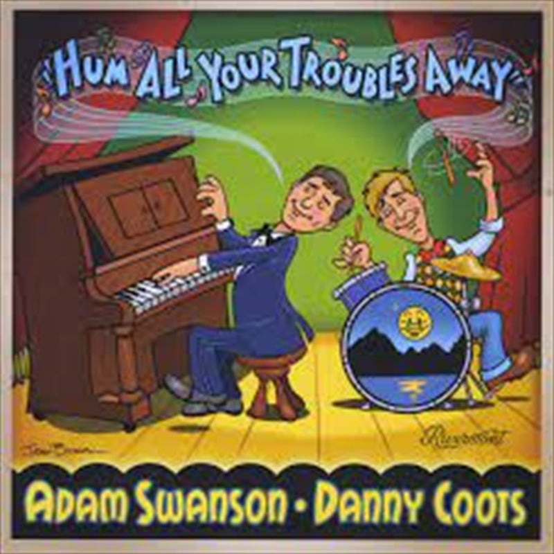 Buy Adam-Swanson-Danny-Coots-Hum-All-Your-Troubles-Away-CD - MyDeal