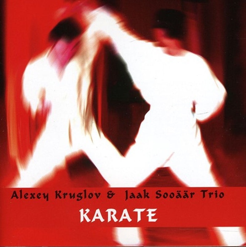 Buy Alexey Kruglov And Jaak Sooaar Karate CD - MyDeal Australia