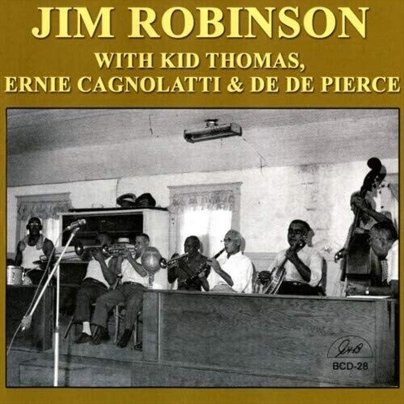 Buy Jim Robinson Jim Robinson with Kid Thomas Ernie Cagnolatti De De ...