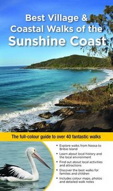 Buy Best Village & Coastal Walks of the Sunshine Coast: The Full-Colour ...