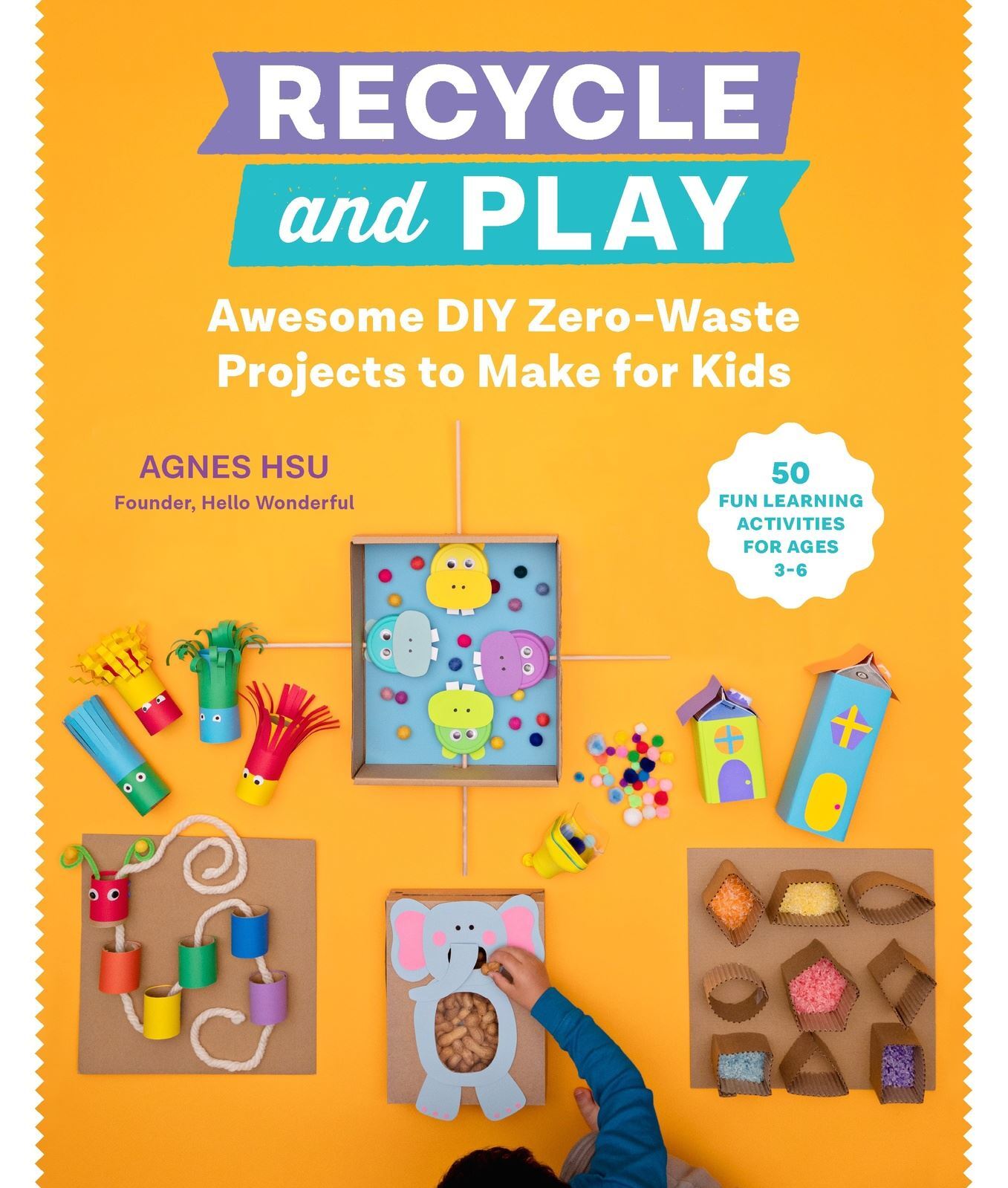 Buy Recycle and Play: Awesome DIY Zero-Waste Projects to Make for Kids ...