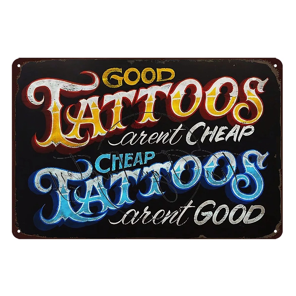 Buy Good Tattoos Are Not Cheap Rustic Tin Sign Vintage Garage Bar - MyDeal Australia
