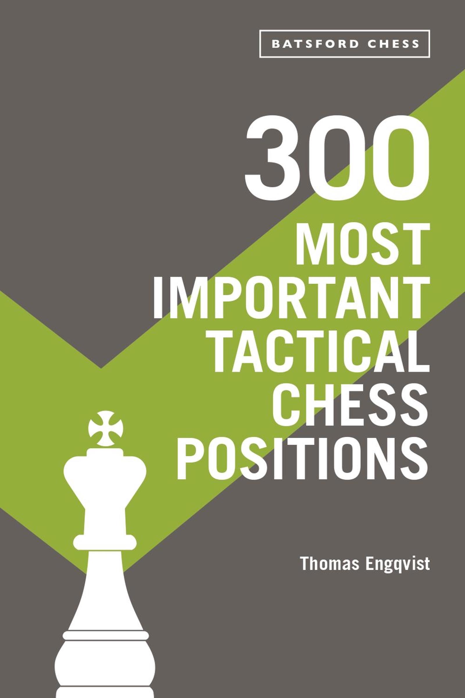 Buy 300 Most Important Tactical Chess Positions - MyDeal Australia