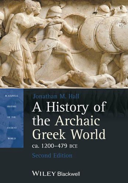 Buy A History of the Archaic Greek World, ca. 1200-479 BCE - MyDeal ...