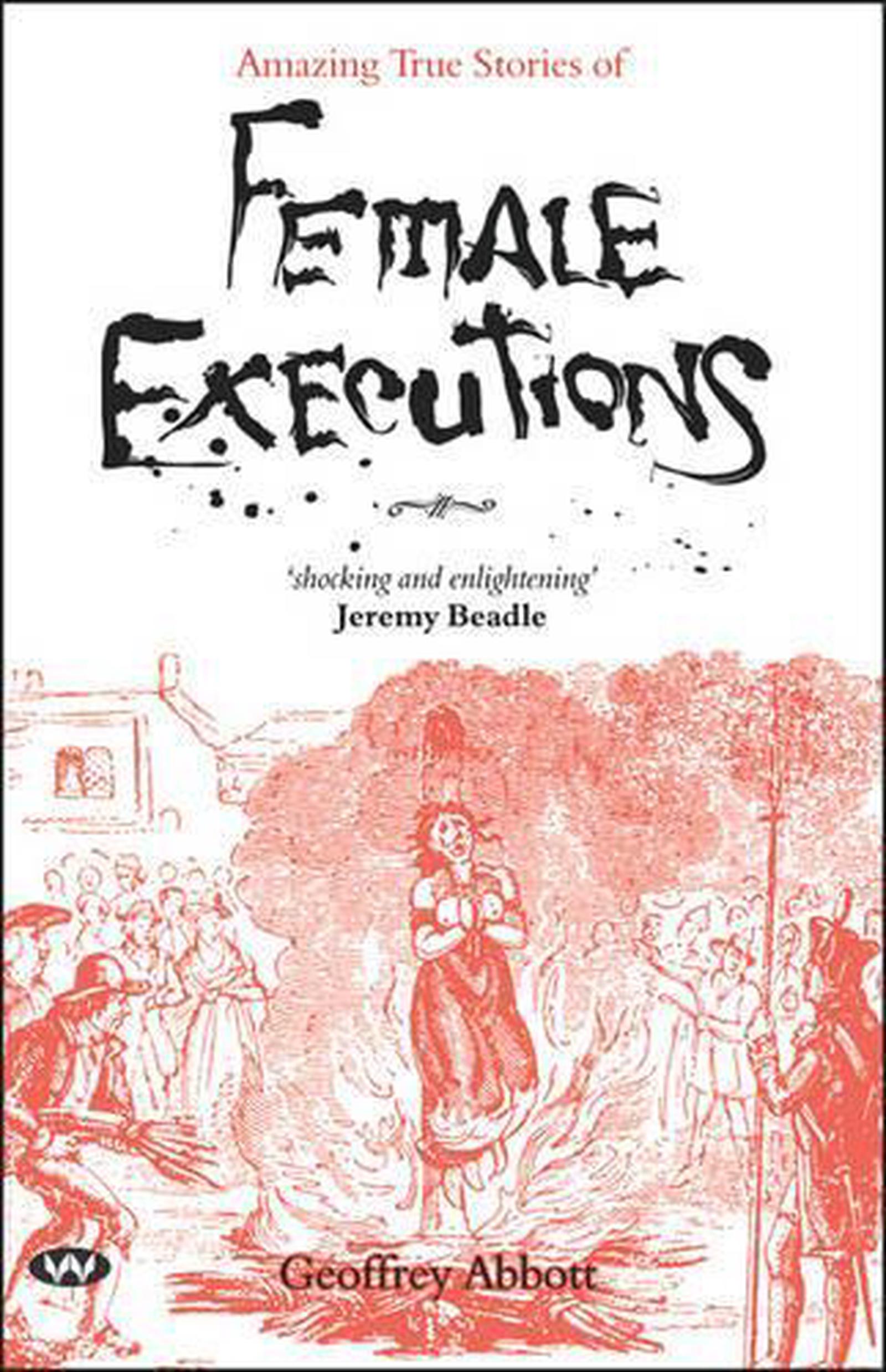 Buy Amazing True Stories of Female Executions - MyDeal Australia