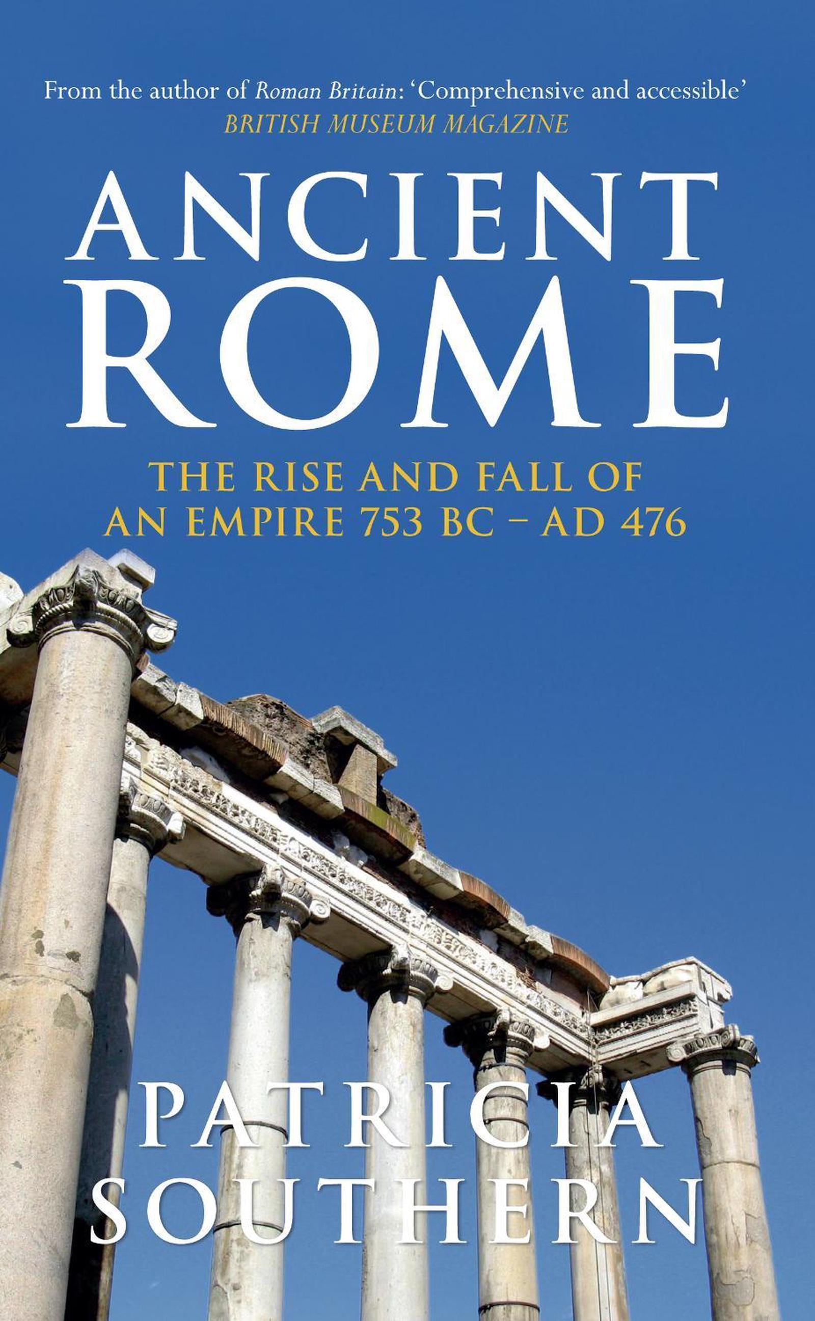 Buy Ancient Rome The Rise and Fall of an Empire 753BC-AD476 - MyDeal ...