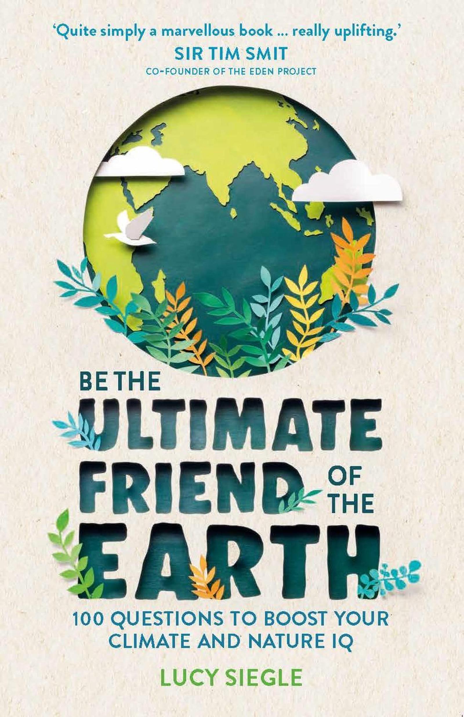Buy Be the Ultimate Friend of the Earth - MyDeal Australia