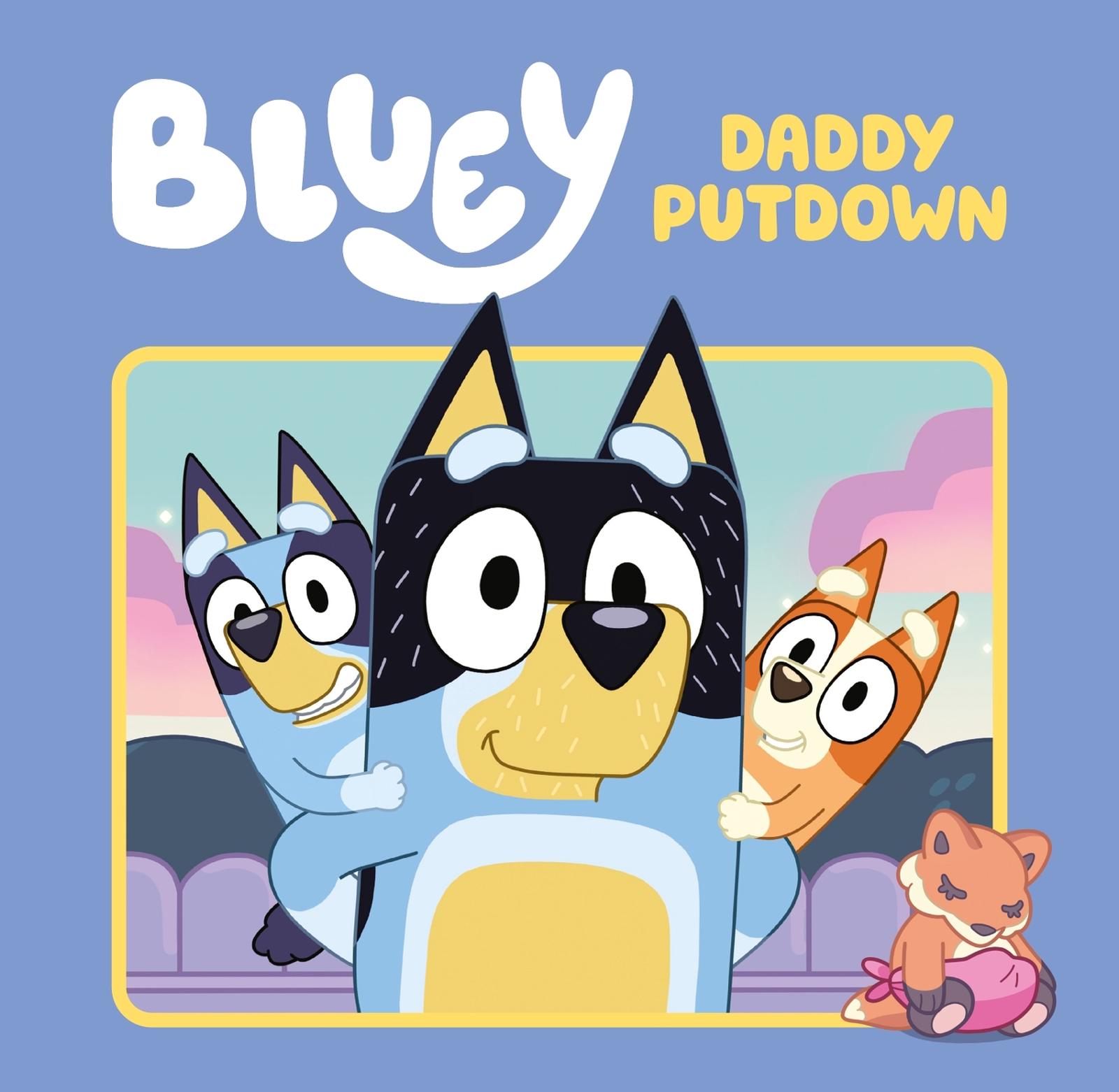 Buy Bluey: Daddy Putdown - MyDeal Australia