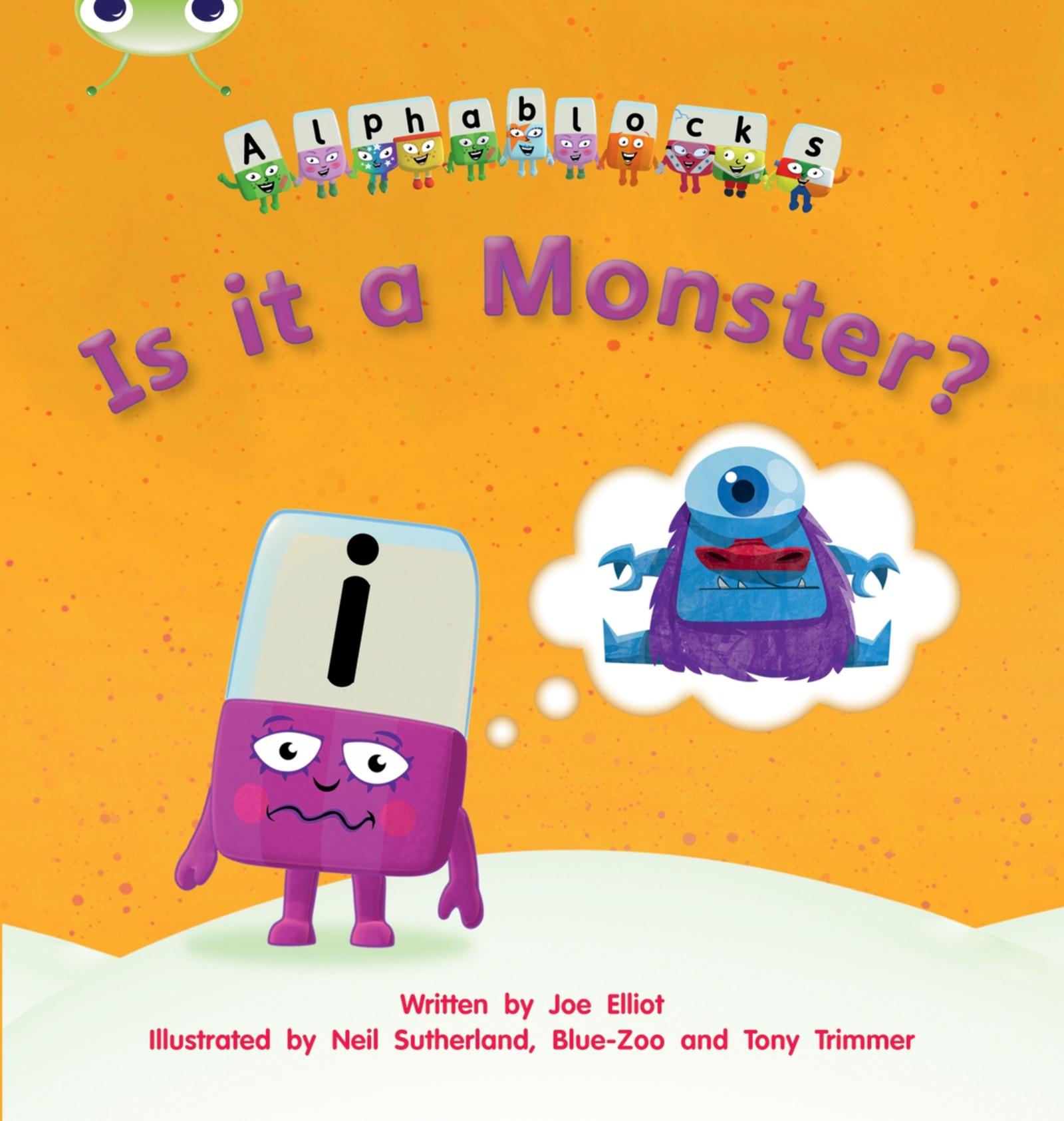 Buy Bug Club Phonics - Phase 3 Unit 11: Alphablocks Is it a Monster ...