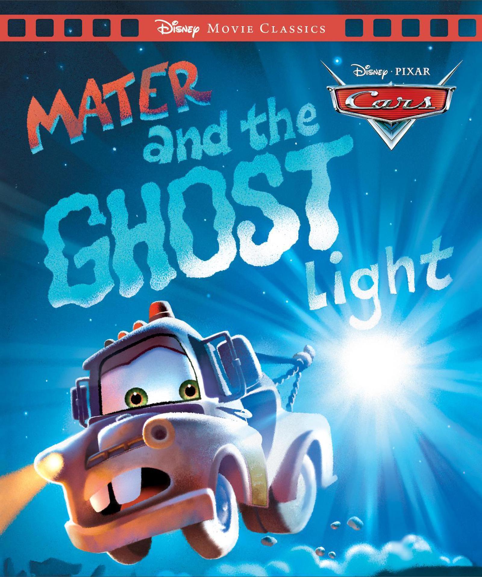 Buy Cars: Mater and the Ghost Light (Disney Pixar: Movie Classics ...