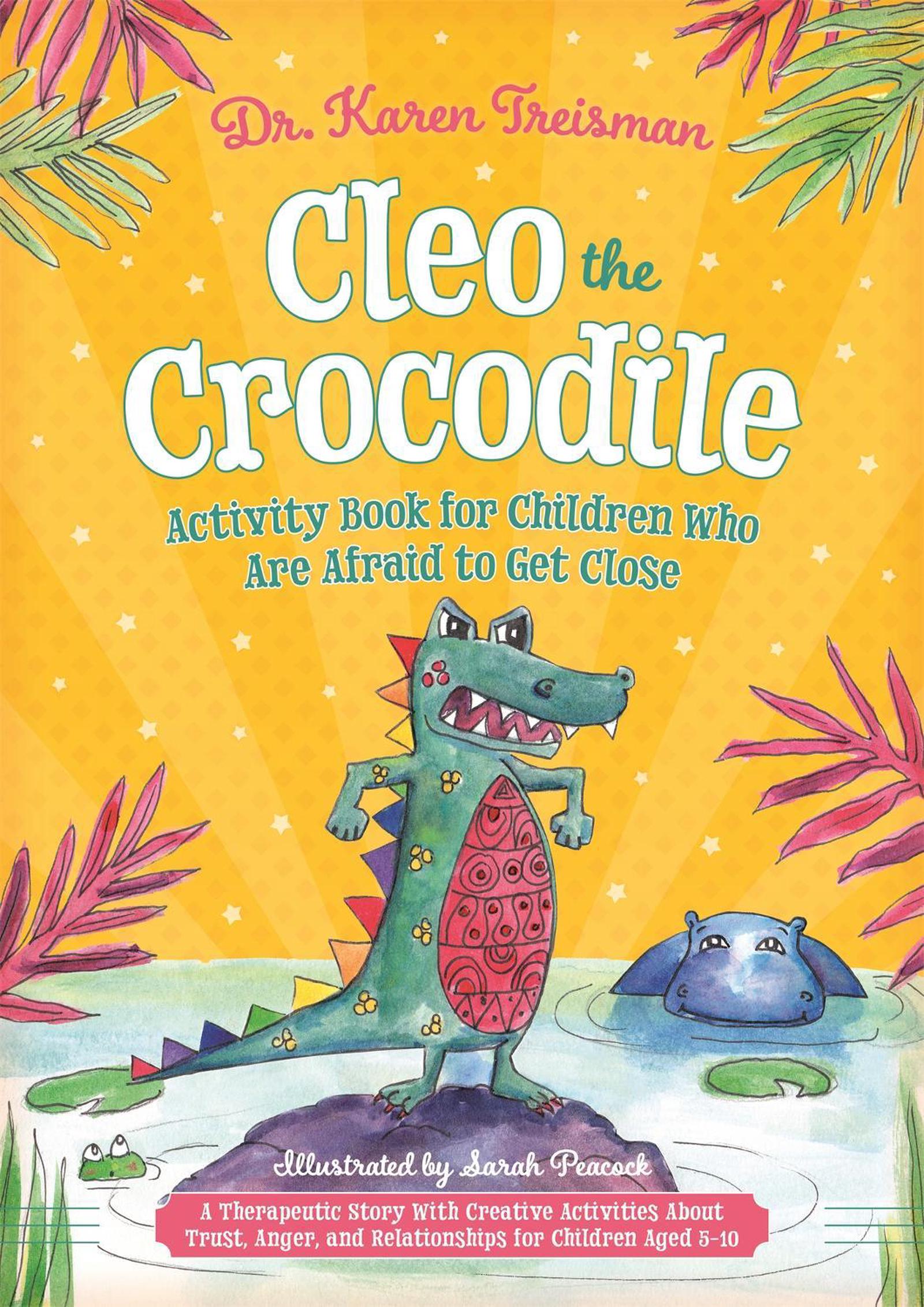 Buy Cleo the Crocodile Activity Book for Children Who Are Afraid to Get ...