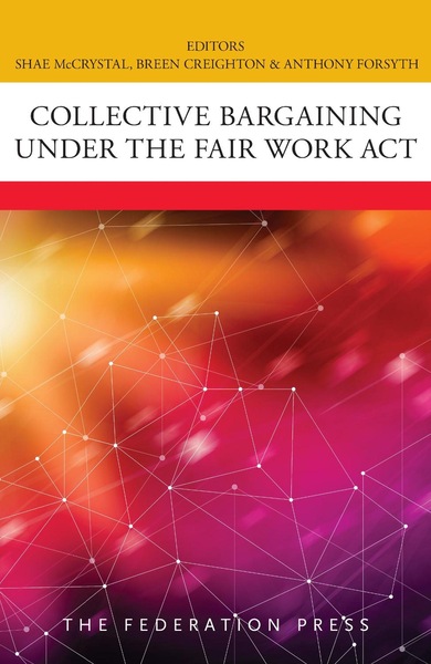 Buy Collective Bargaining under the Fair Work Act - MyDeal Australia