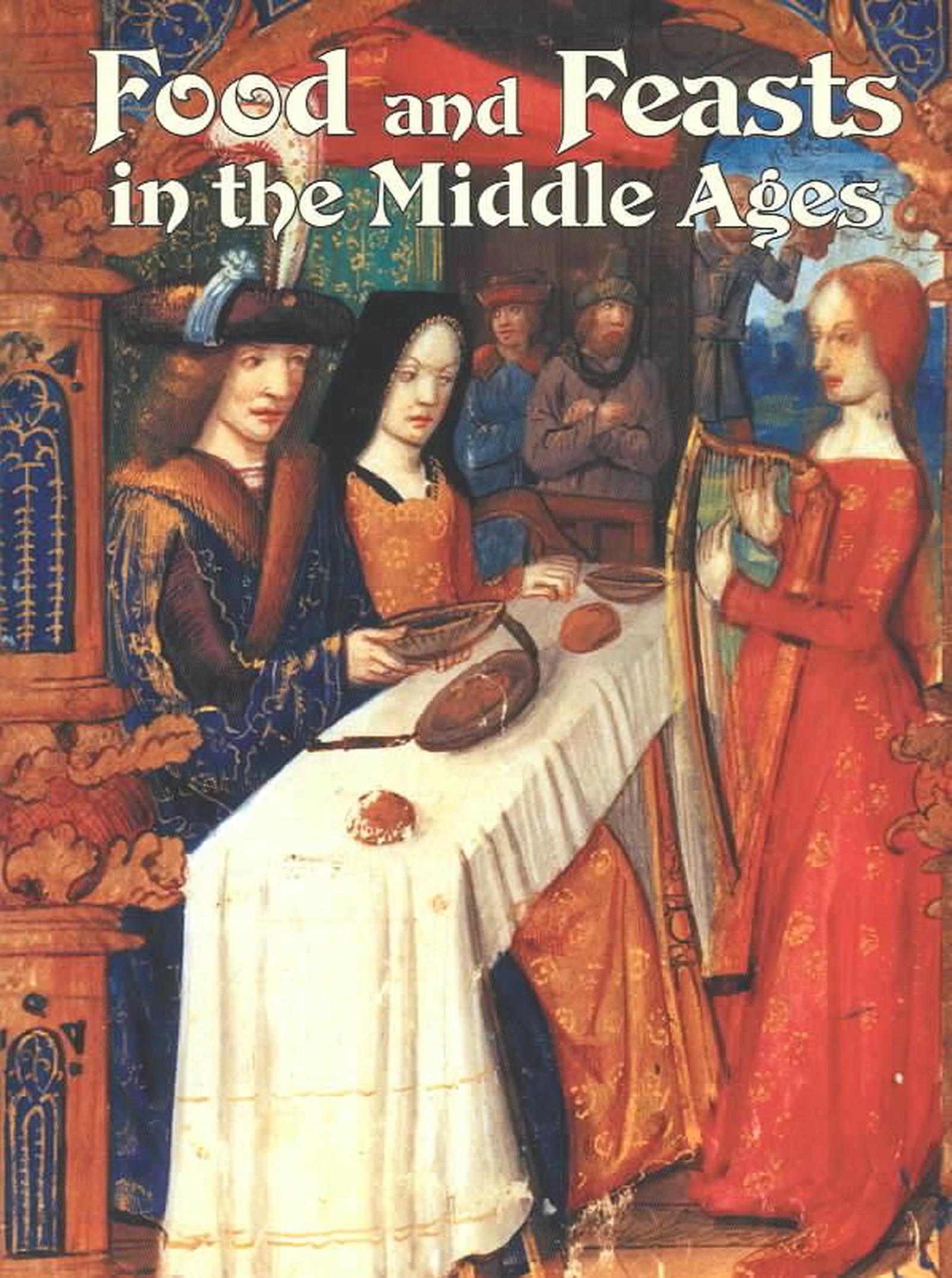 Buy Food and Feasts in Middle Ages - MyDeal Australia