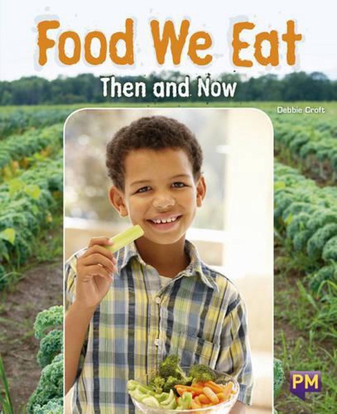 Buy Foods We Eat: Then and Now - MyDeal Australia