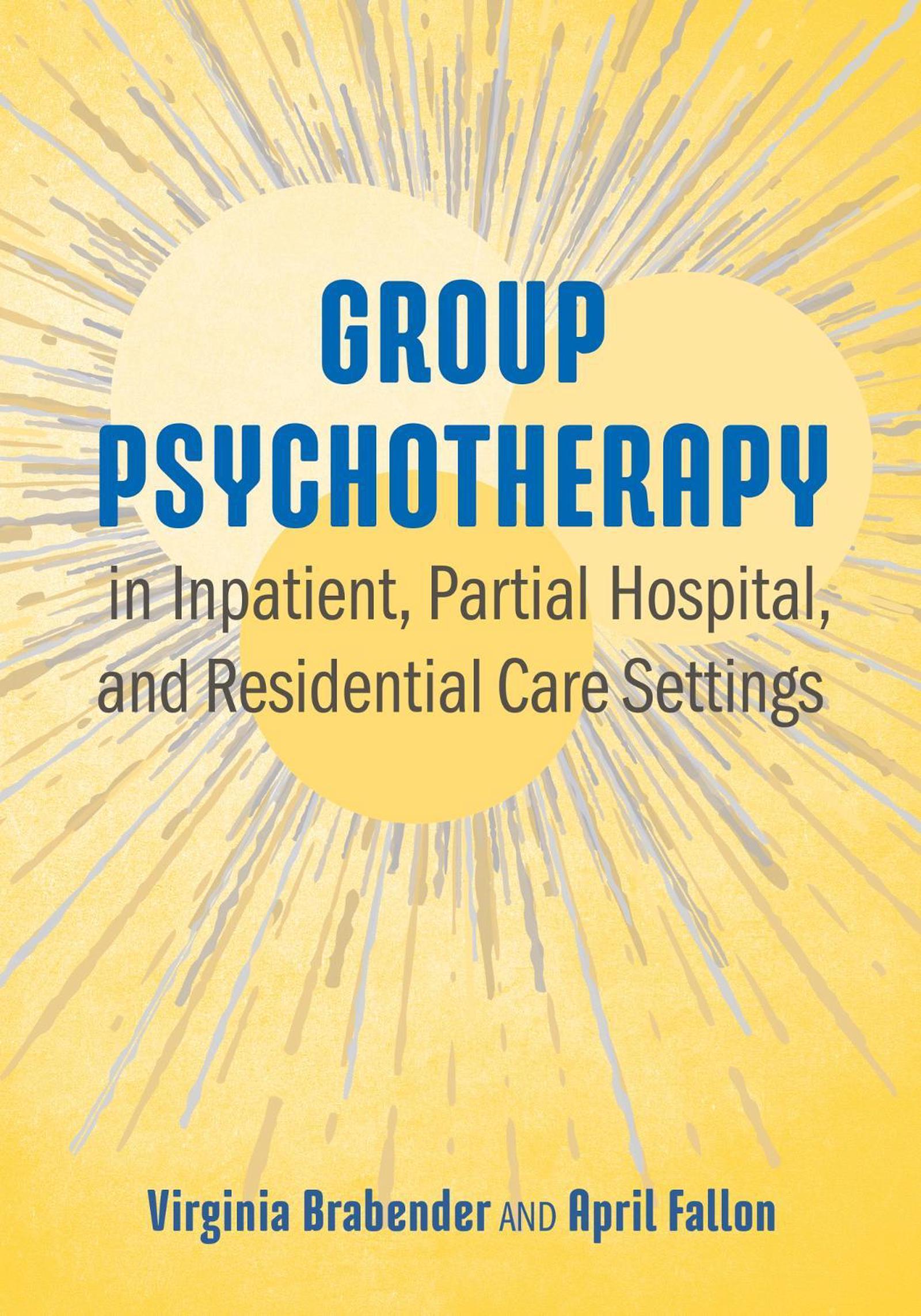 Buy Group Psychotherapy in Inpatient, Partial Hospital, and Residential ...