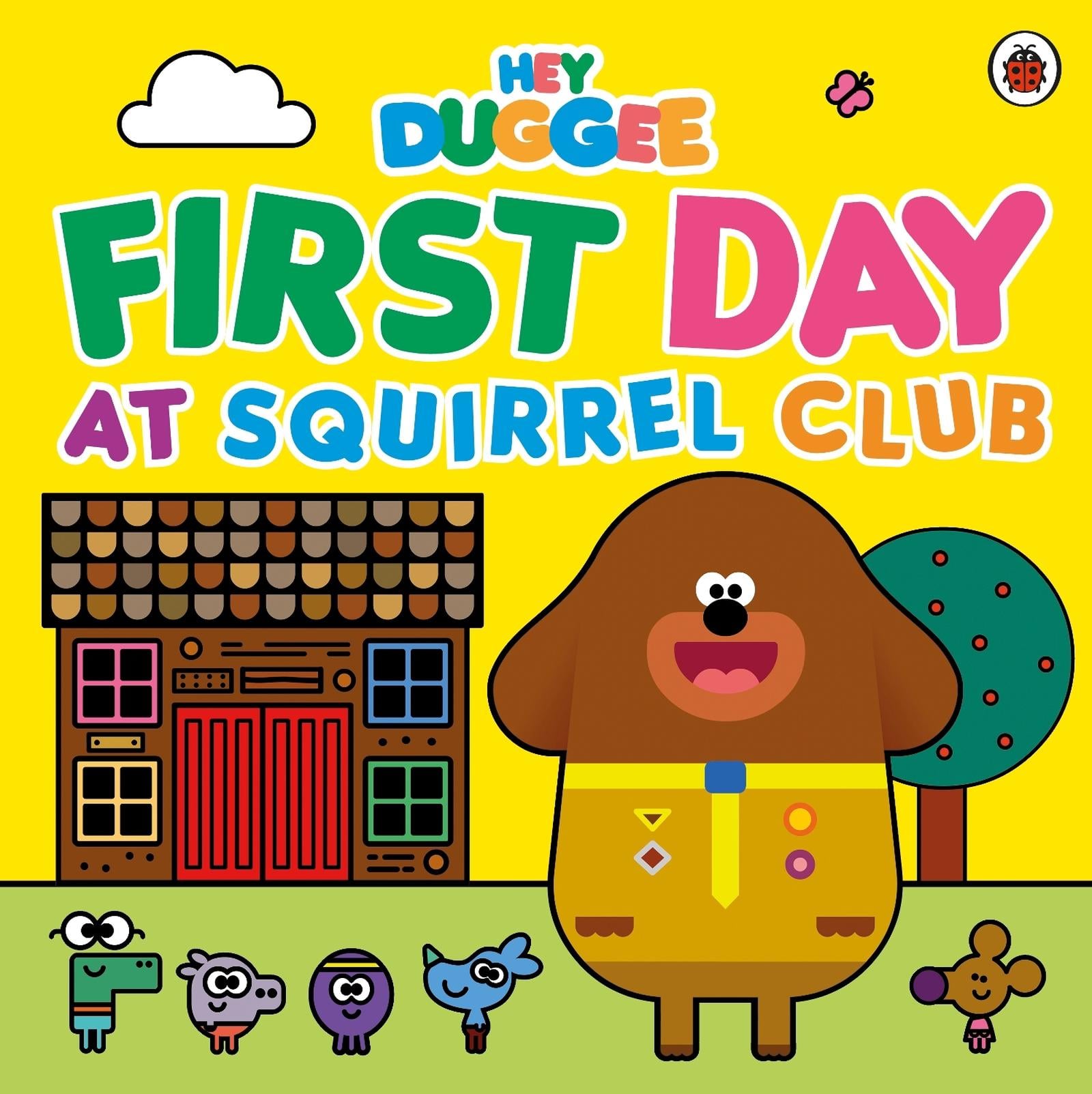 Buy Hey Duggee: First Day at Squirrel Club - MyDeal Australia