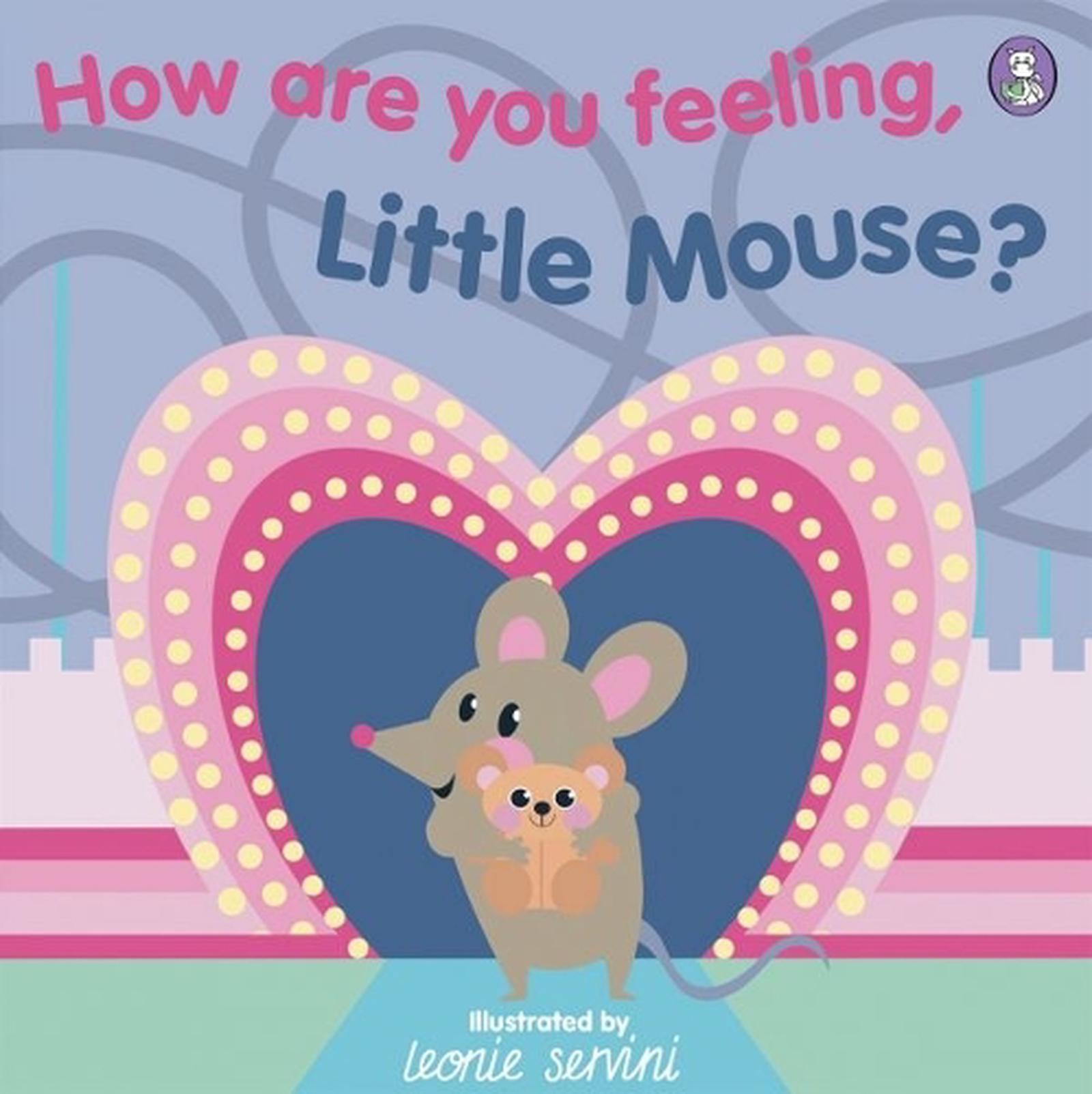 Buy How Are You Feeling, Little Mouse? - MyDeal Australia