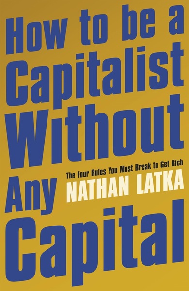 Buy How to Be a Capitalist Without Any Capital - MyDeal Australia