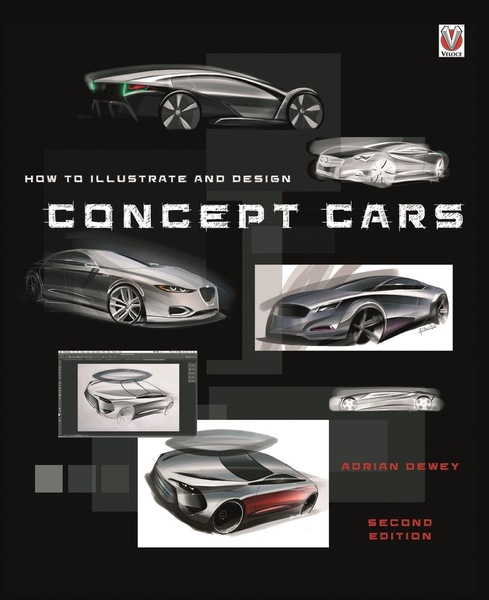 Buy How to Illustrate and Design Concept Cars - MyDeal Australia