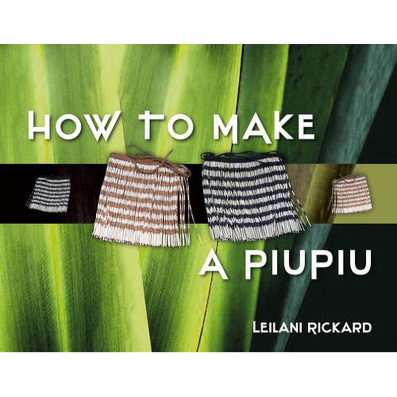 Buy How to Make a Piupiu - MyDeal