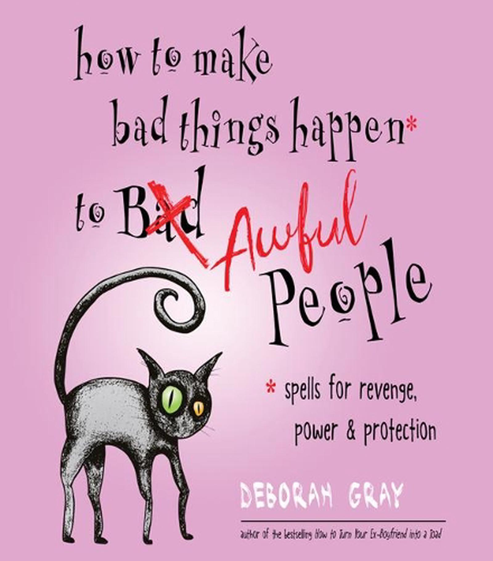 Buy How to Make Bad Things Happen to Awful People - MyDeal Australia