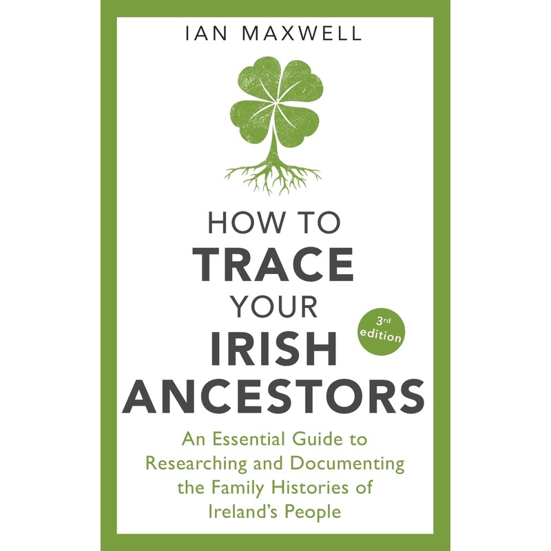 Buy How to Trace Your Irish Ancestors 3rd Edition - MyDeal