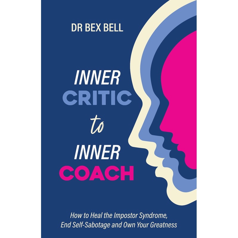 Buy Inner Critic to Inner Coach: How to Heal Imposter Syndrome, End ...