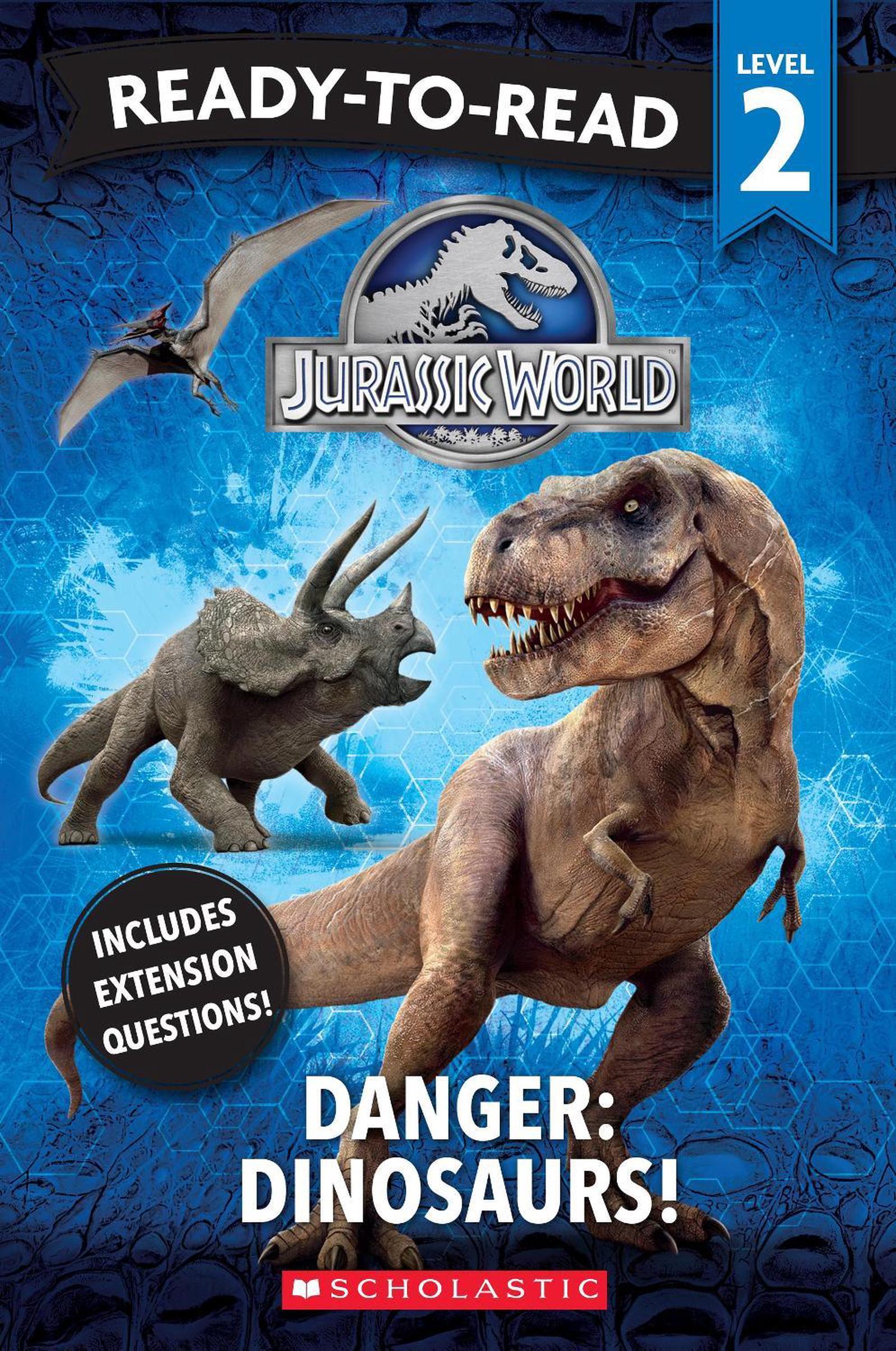 Buy Jurassic World: Danger: Dinosaurs! - Ready-to-Read Level 2 (Universal) - MyDeal Australia