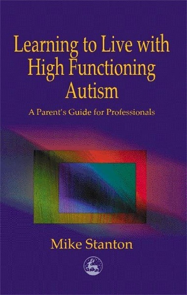 Buy Learning to Live with High Functioning Autism - MyDeal Australia