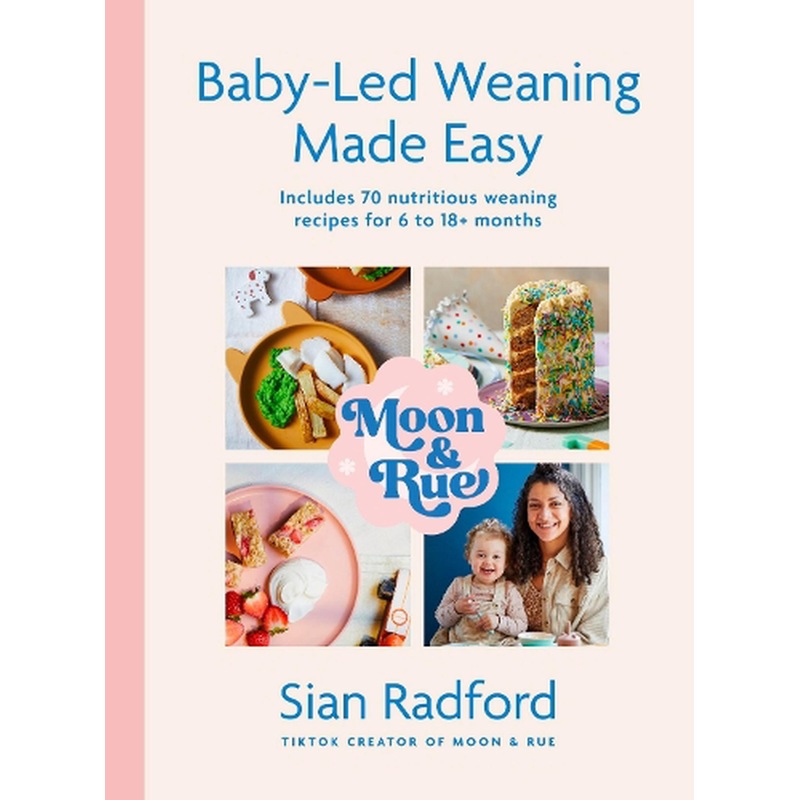 Buy Moon and Rue: Baby-Led Weaning Made Easy - MyDeal