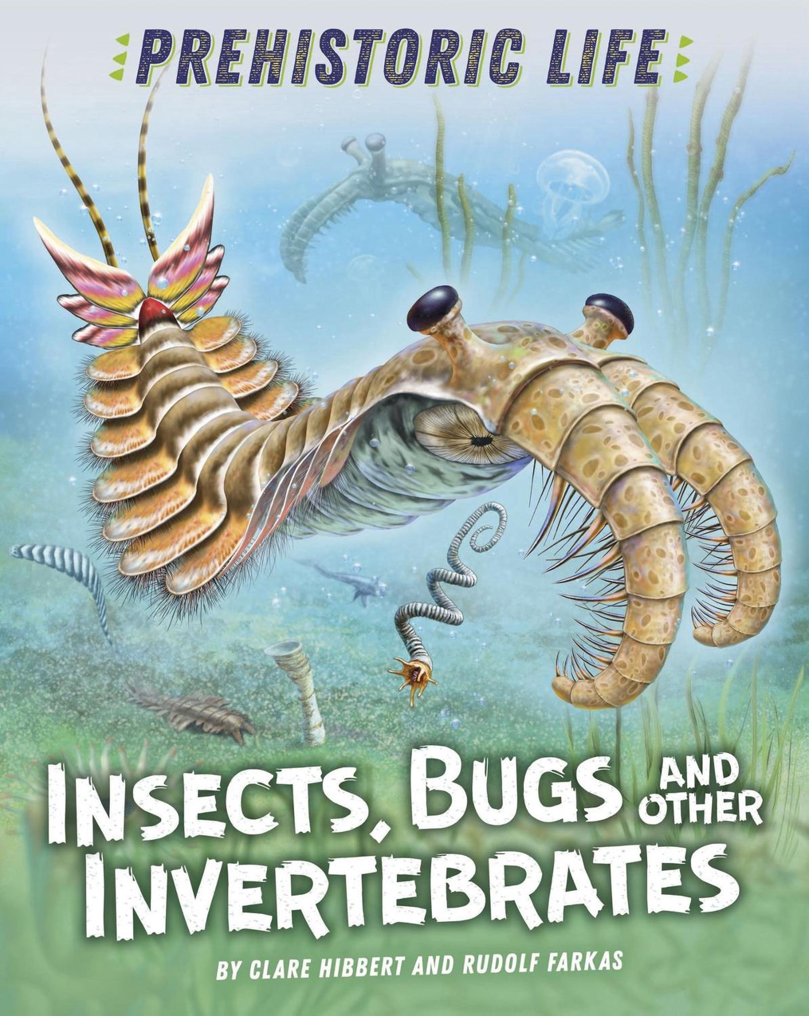 Buy Prehistoric Life: Insects, Bugs and Other Invertebrates - MyDeal ...