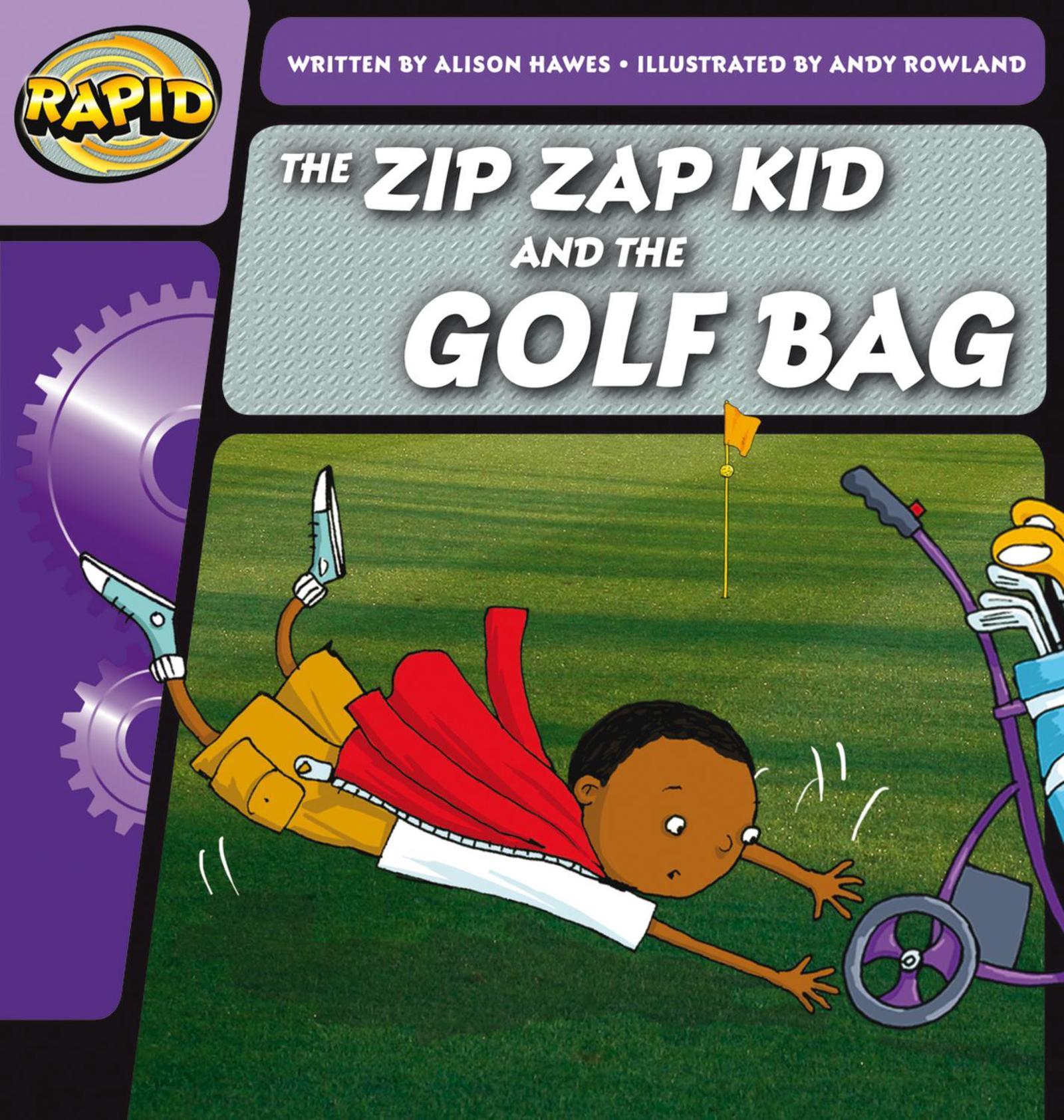 Buy Rapid Phonics Step 1: The Zip Zap Kid and the Golf Bag (Fiction ...