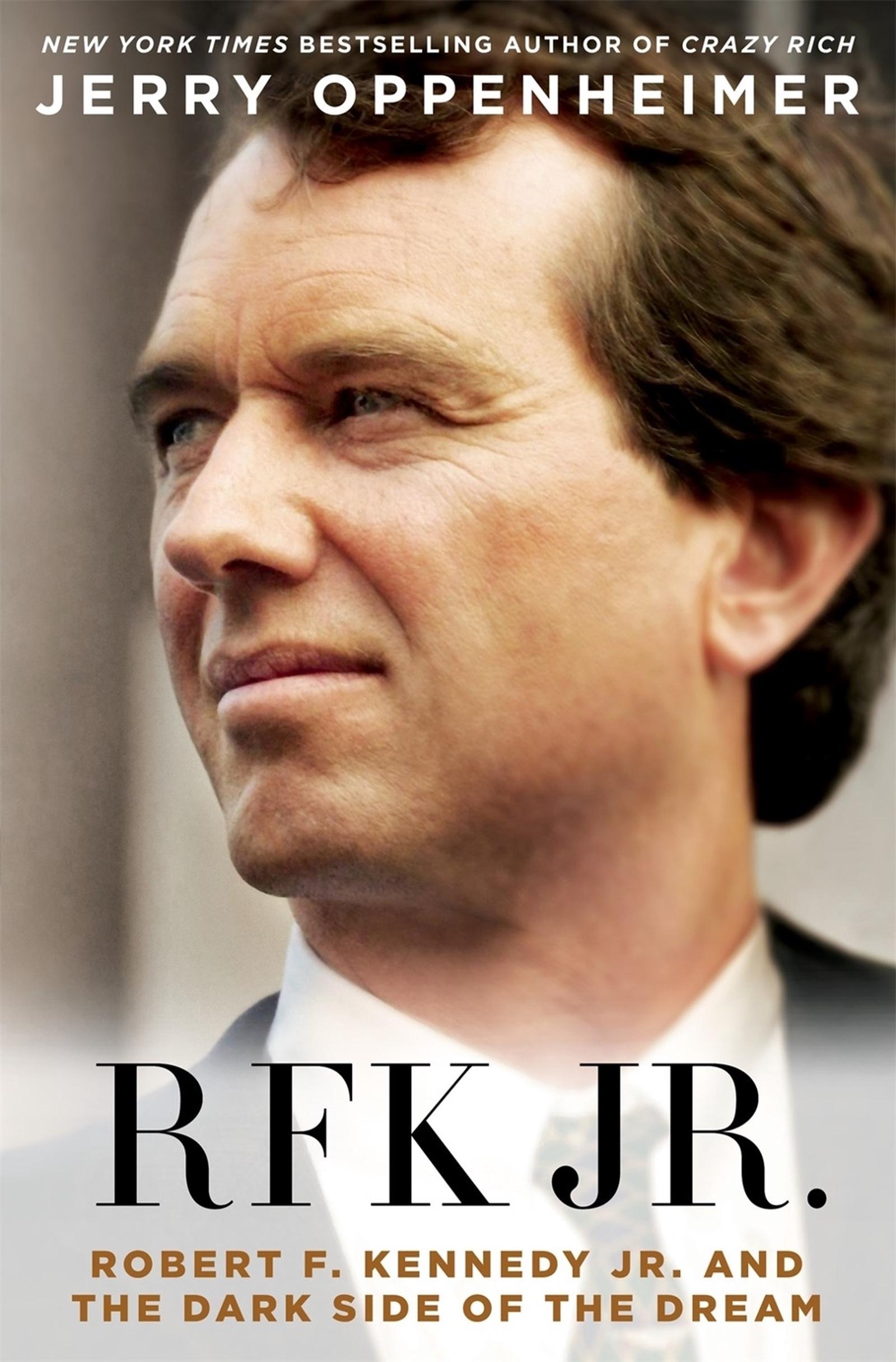 Buy Rfk Jr.: Robert F. Kennedy Jr. and the Dark Side of the Dream ...