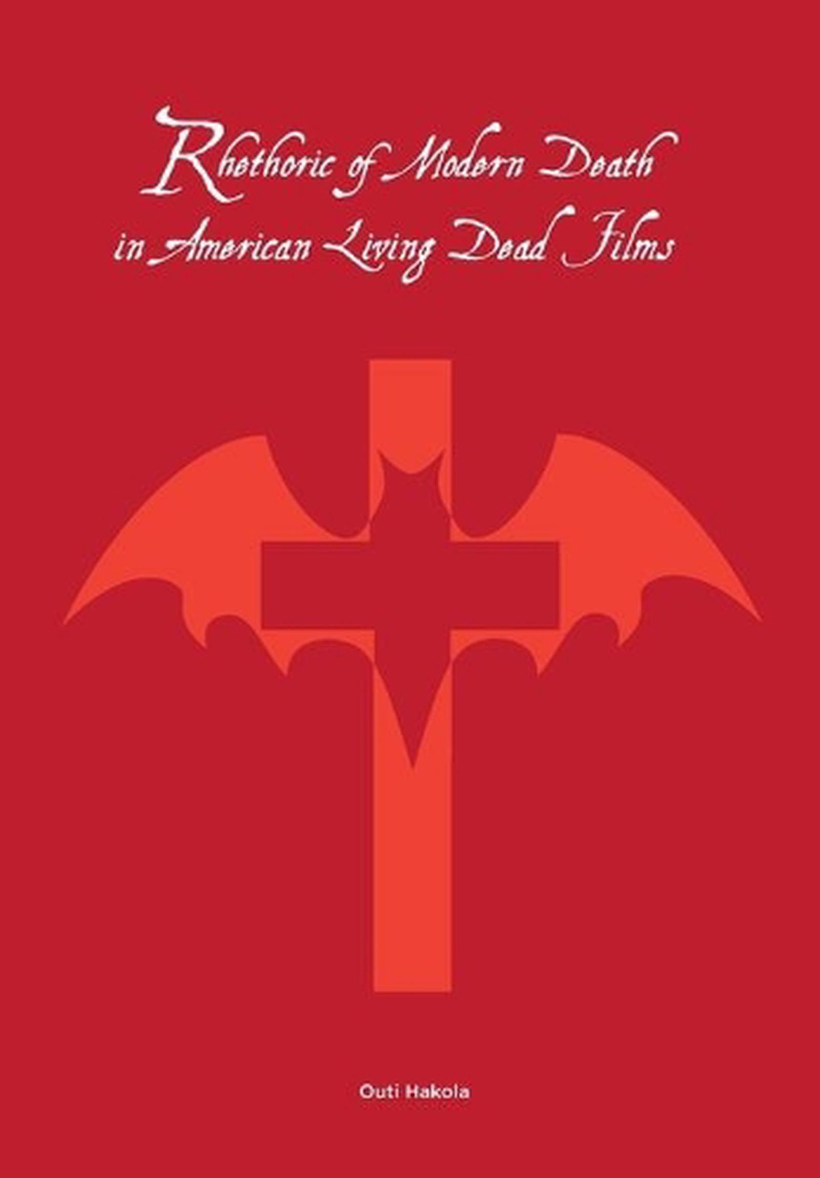 Buy Rhetoric of Modern Death in American Living Dead Films - MyDeal ...