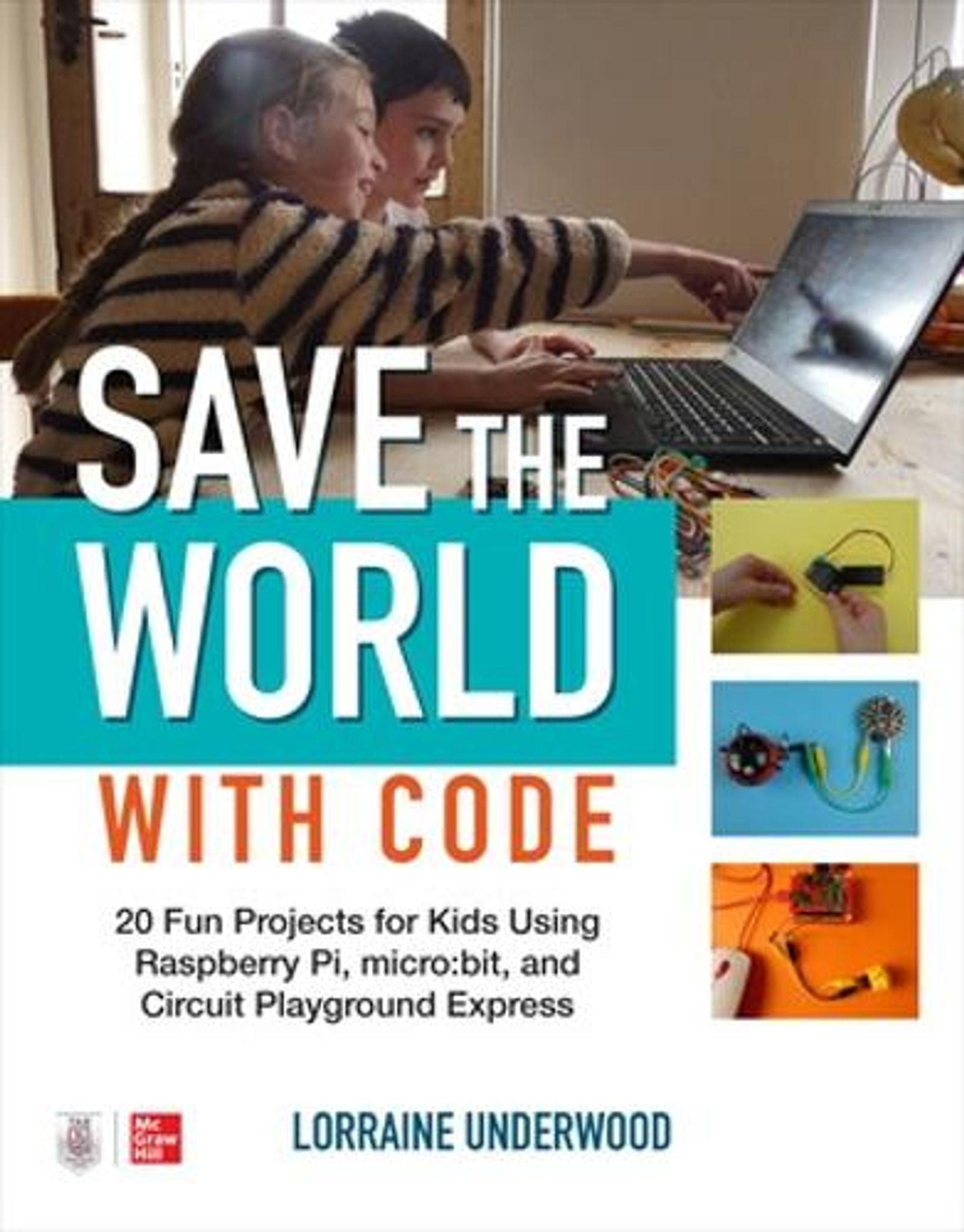 Buy Save the World with Code: 20 Fun Projects for All Ages Using ...