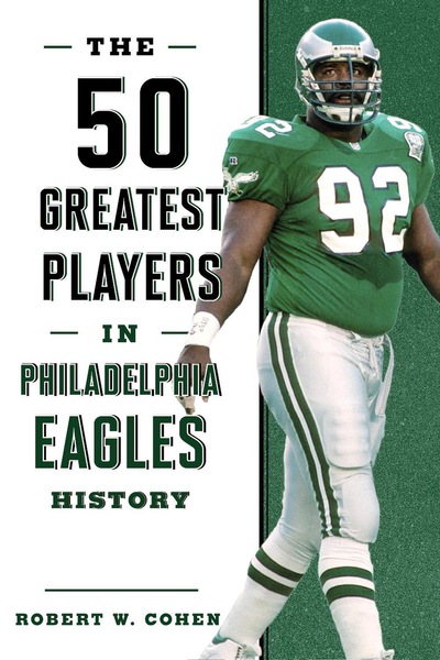 Buy The 50 Greatest Players in Philadelphia Eagles History - MyDeal ...