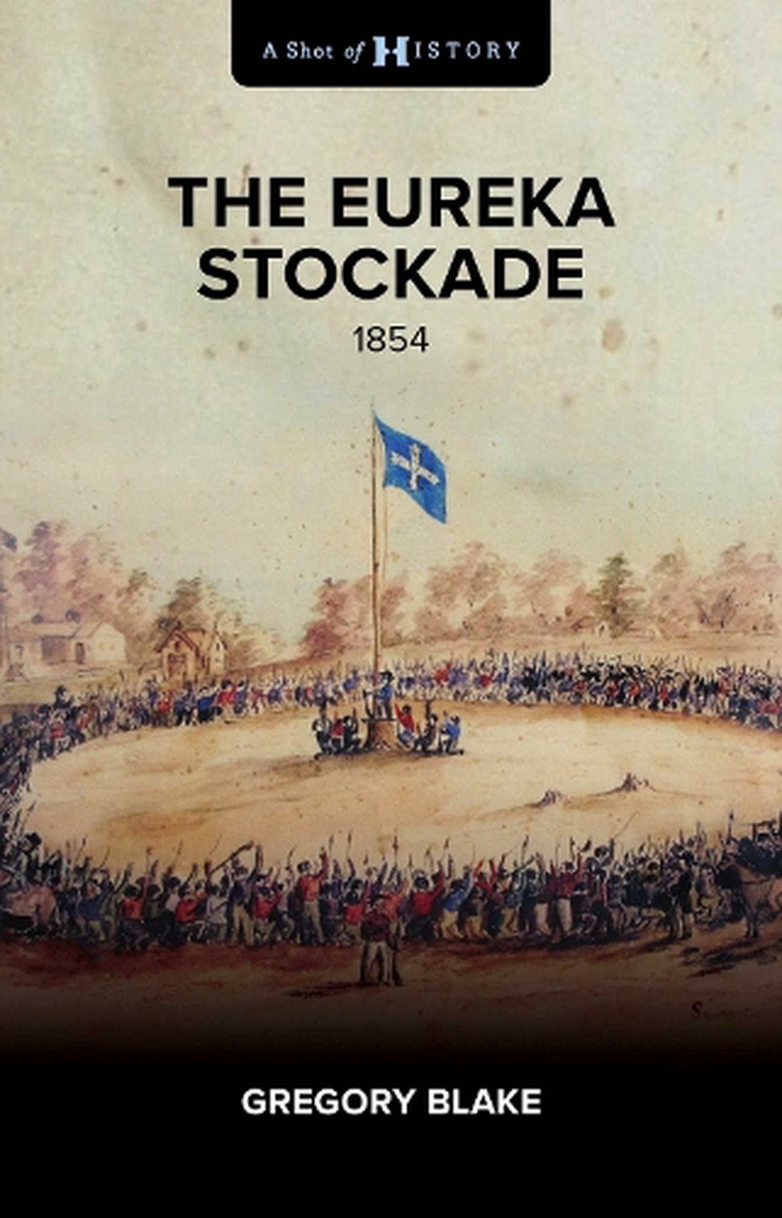 Buy The Eureka Stockade - MyDeal Australia
