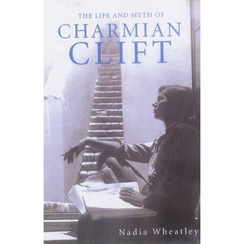 Buy The Life and Myth of Charmian Clift - MyDeal