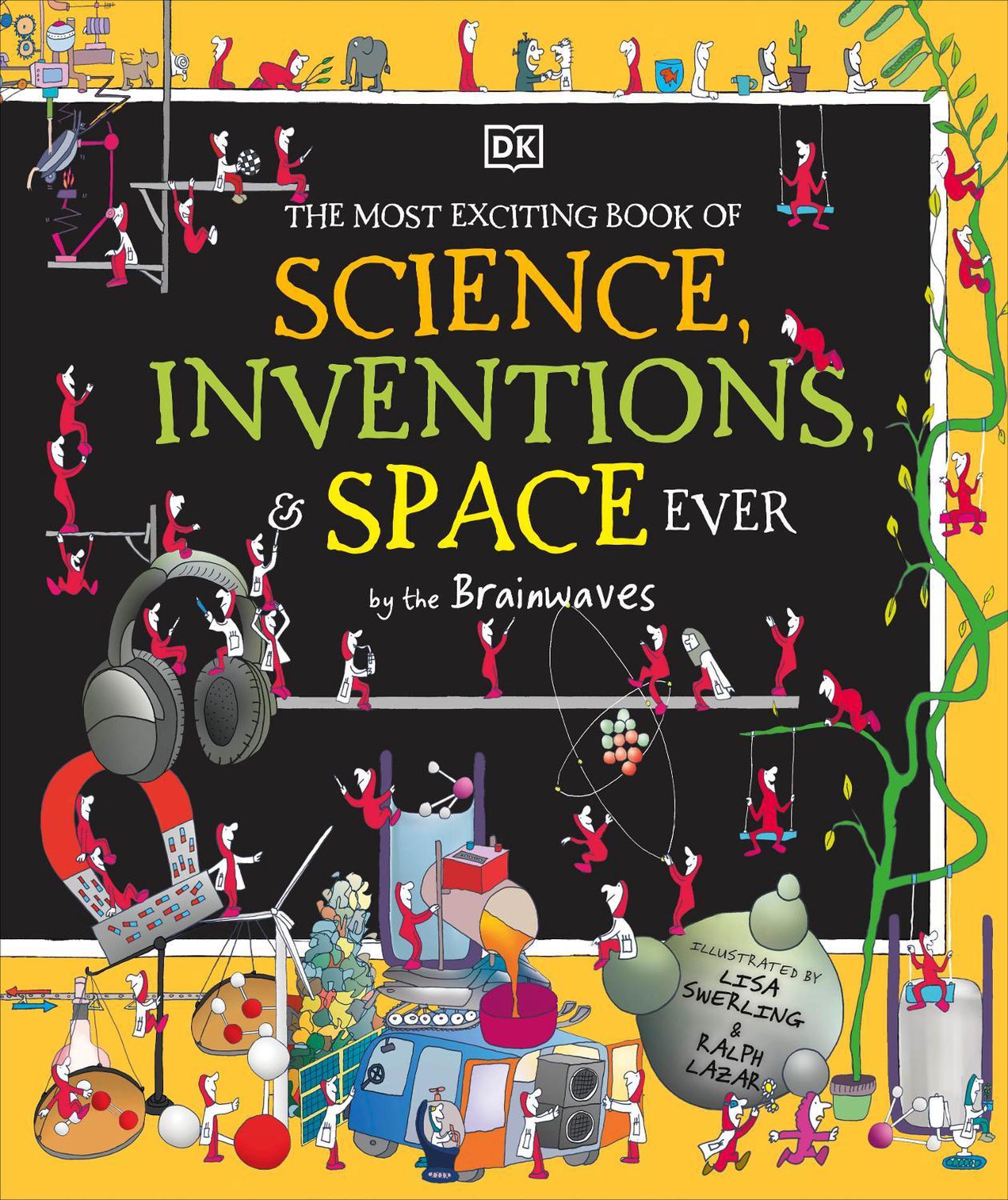 Buy The Most Exciting Book of Science, Inventions, and Space Ever by ...